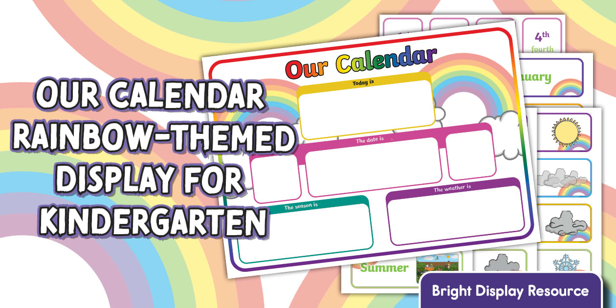 Our Calendar Rainbow-Themed Display for Kindergarten
