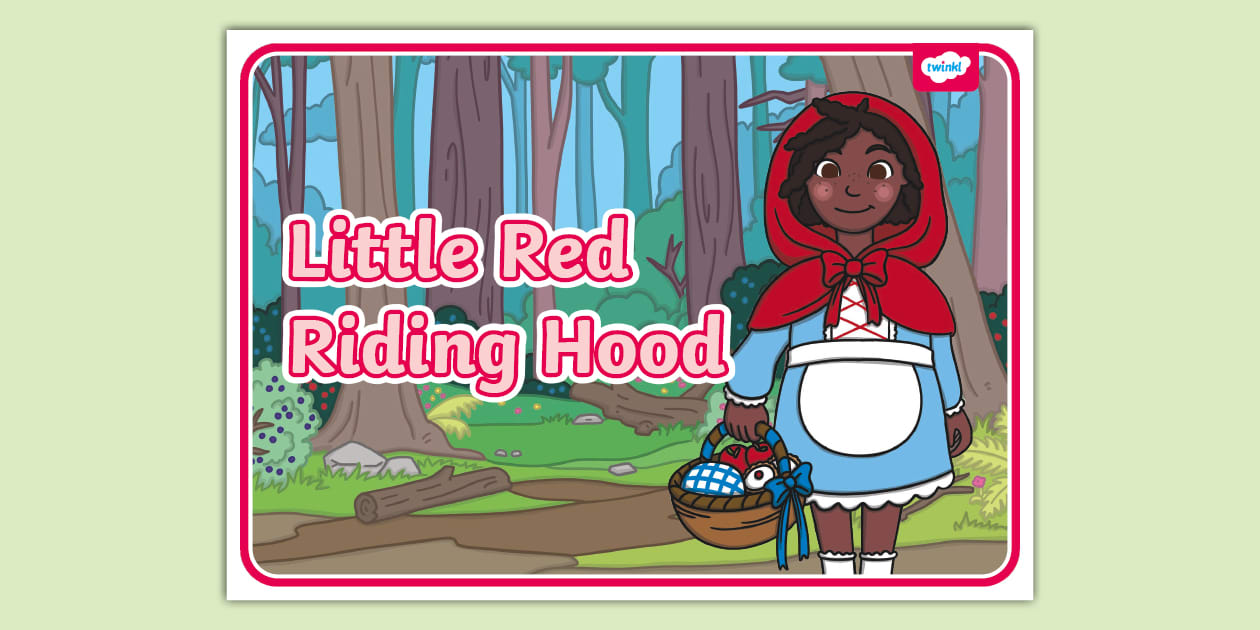 Little Red Riding Hood Story Poster (teacher made) - Twinkl