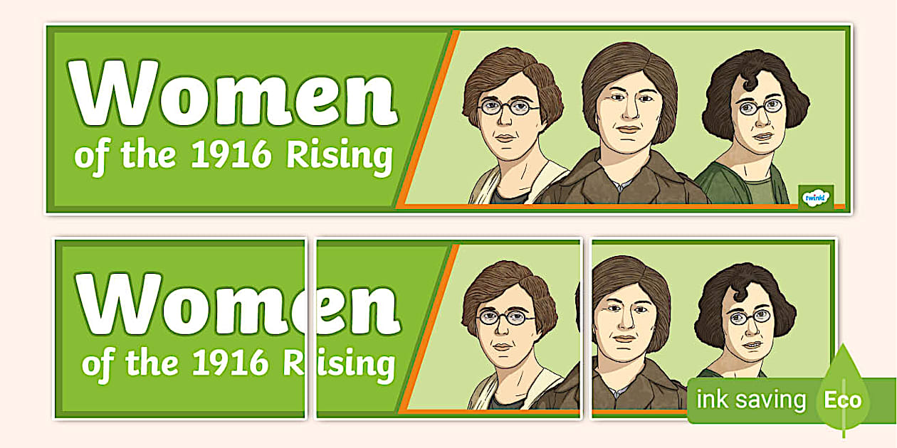 Women of the 1916 Rising (Display Banner) (teacher made)