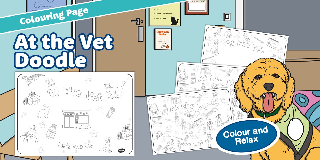 At the Vet Doodle Colouring Page - KS1 - Twinkl
