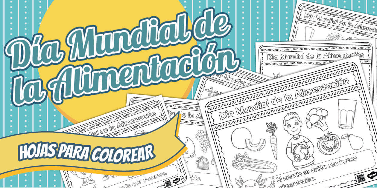 Hojas para colorear:Día Mundial de la Alimentación
