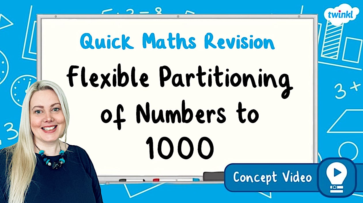 👉 Flexible Partitioning of Numbers to 1000 | KS2 Maths Concept Video