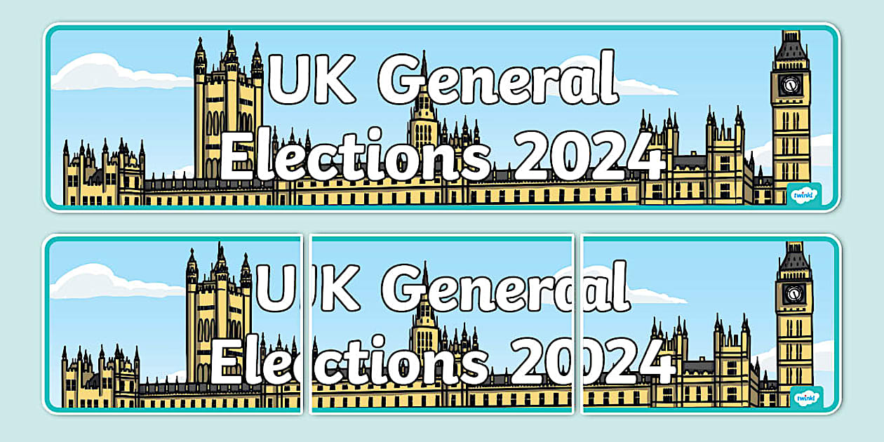 UK General Elections 2024 Display Banner (teacher made)