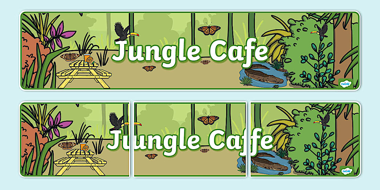 Jungle Cafe Display Banner - EYFS - KS1 - Role Play - Twinkl