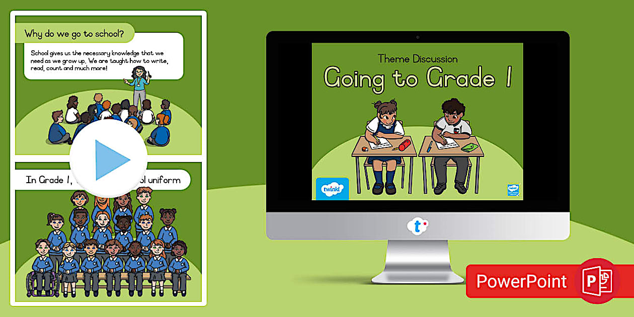 Theme Discussion: Going to Grade 1 (teacher made) - Twinkl