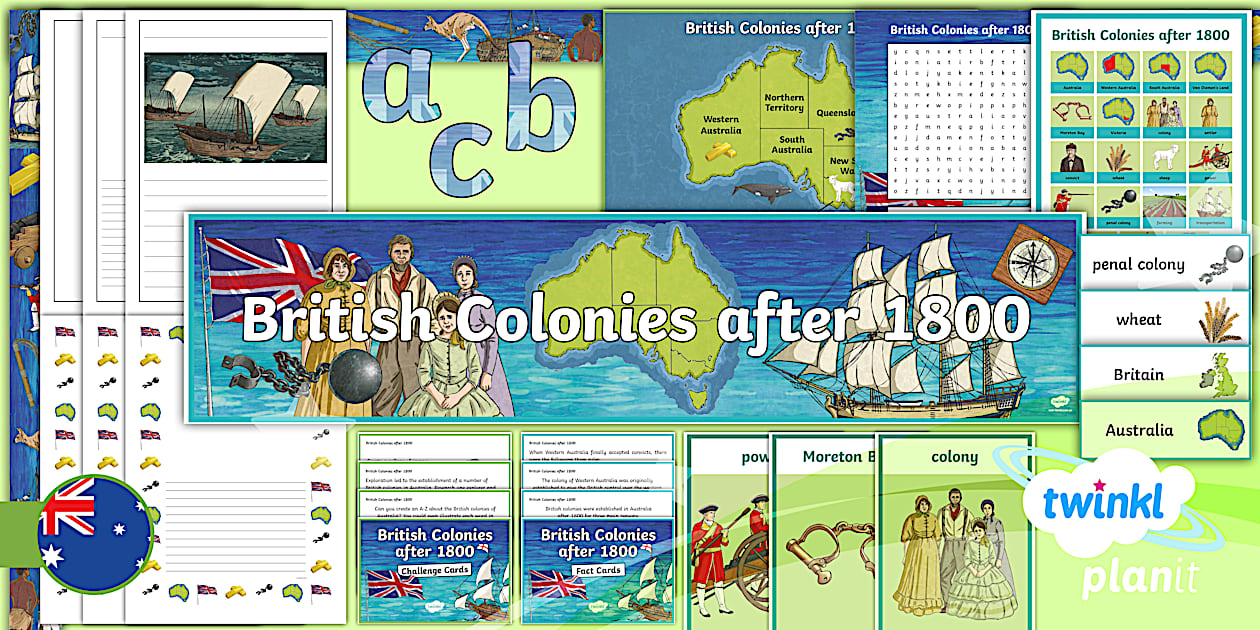 PlanIt HASS History Year 5 British Colonies after 1800 Additional Resources