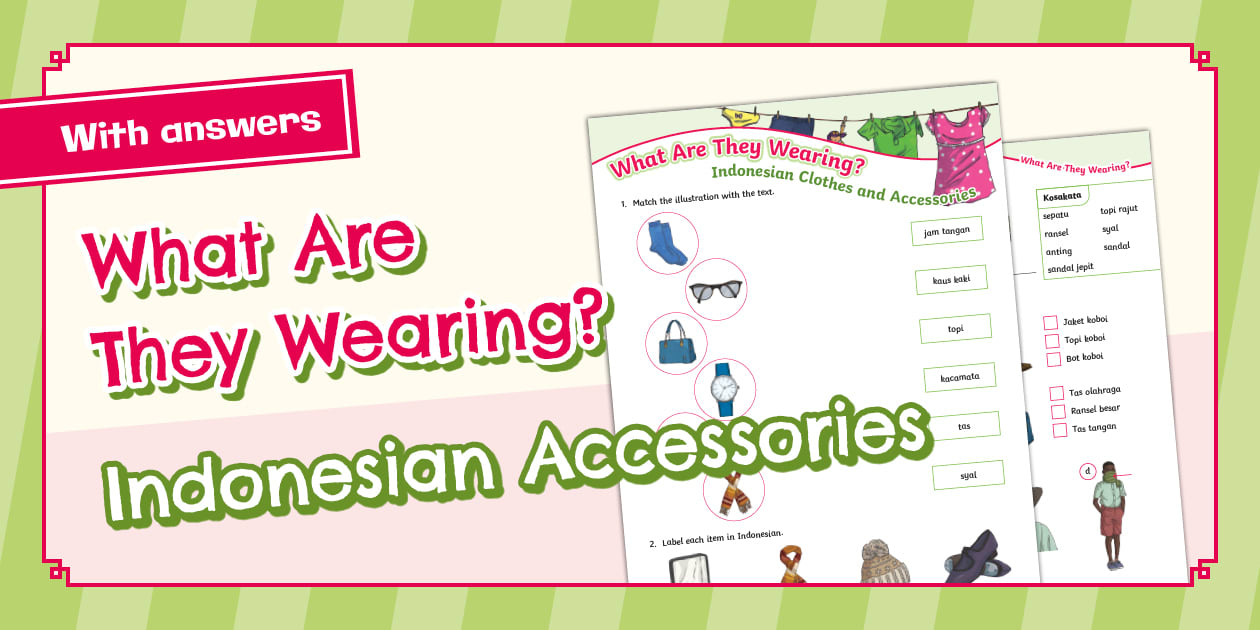 What Are They Wearing? Indonesian Accessories
