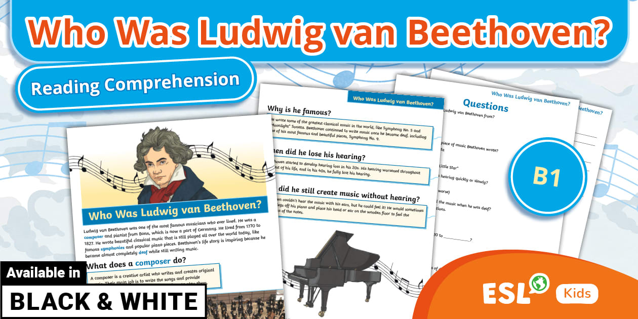 ESL Who Was Ludwig van Beethoven? Reading Comp [Kids, B1]