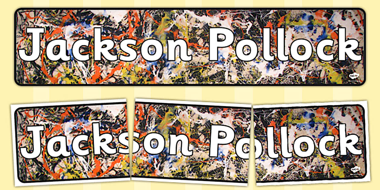 Jackson Pollock | Cartel | Artes Visuales - Twinkl
