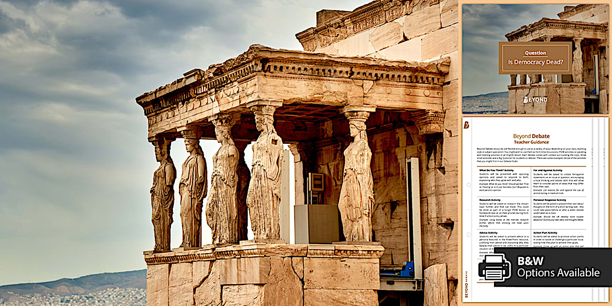 Is Democracy Dead? Debate Pack | Beyond Debate | Form Time