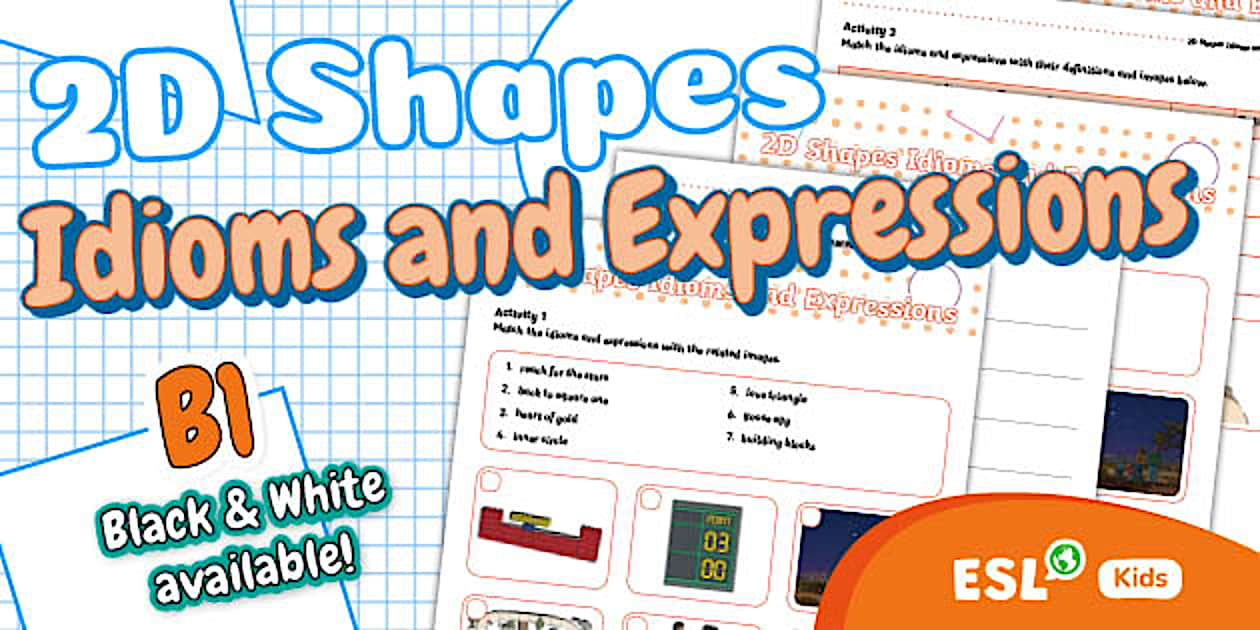 ESL 2D Shapes Idioms and Expressions [Kids, B1]