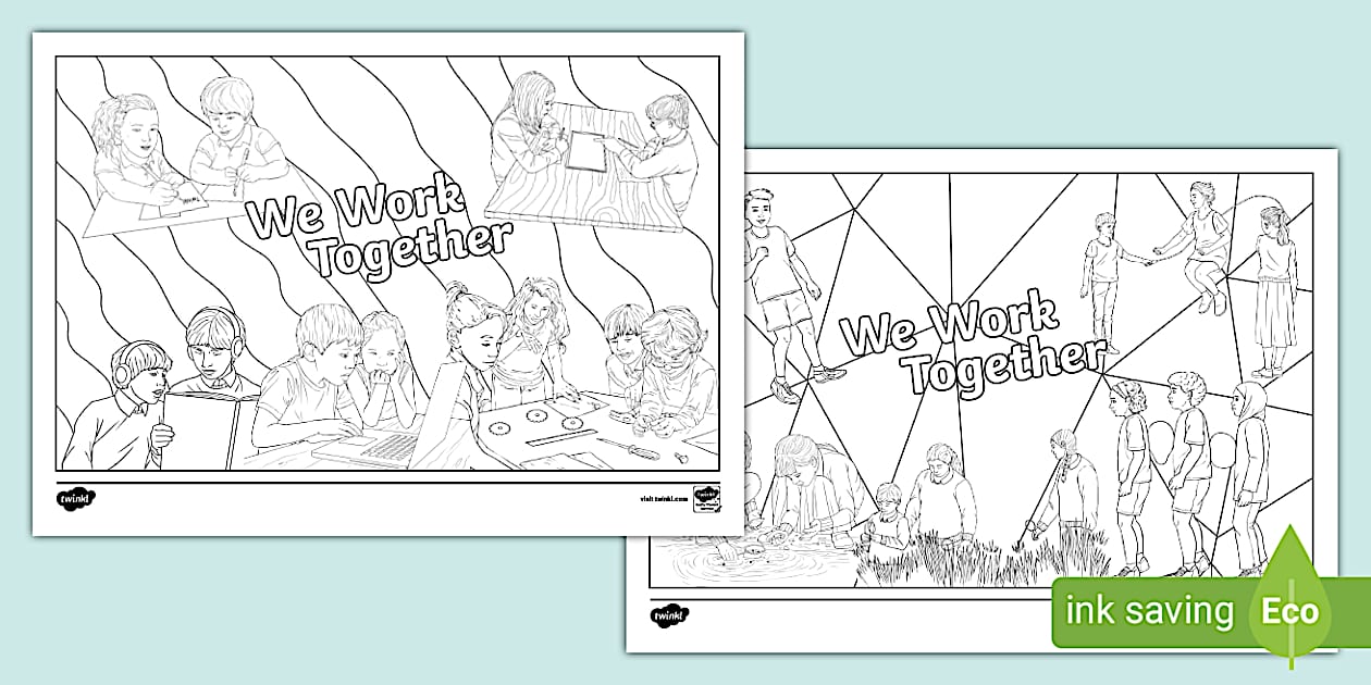 We Work Together Colouring Sheet (teacher made) - Twinkl