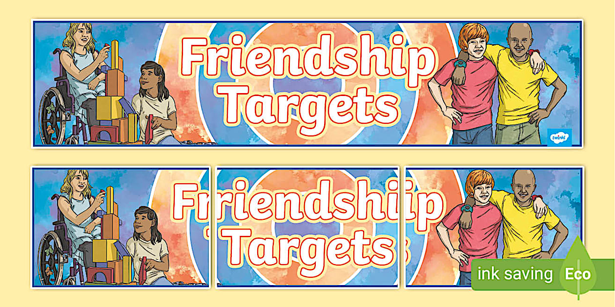 Friendship Targets Display Banner (teacher made) - Twinkl