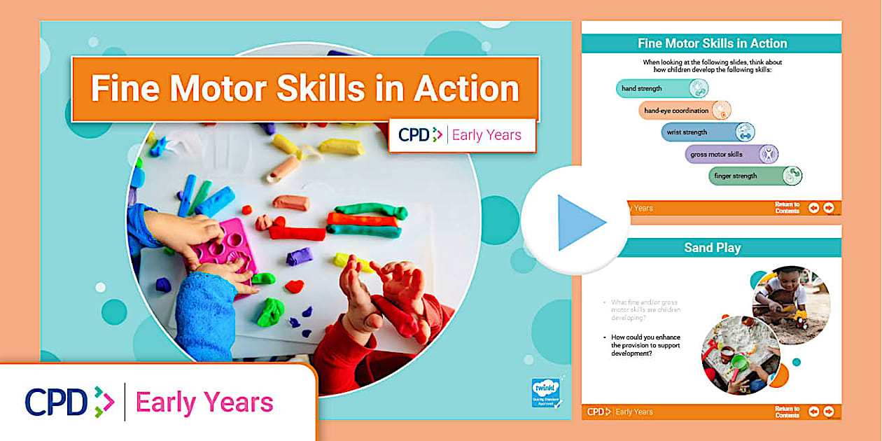Fine Motor Skills in Action | PowerPoint | CPD | Twinkl