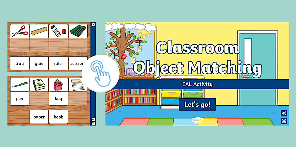Interactive Game for Learners of EAL: Classroom Objects Matching