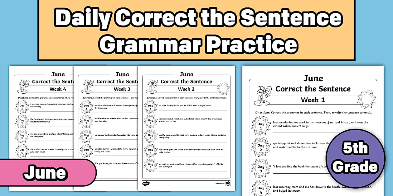 Fifth Grade June Daily Correct the Sentence Grammar Practice