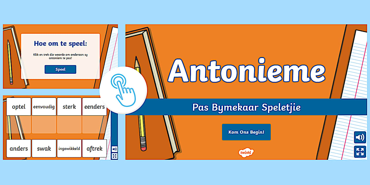 Pas Bymekaar Interaktiewe Speletjie - Antonieme/Teenoorgesteldes