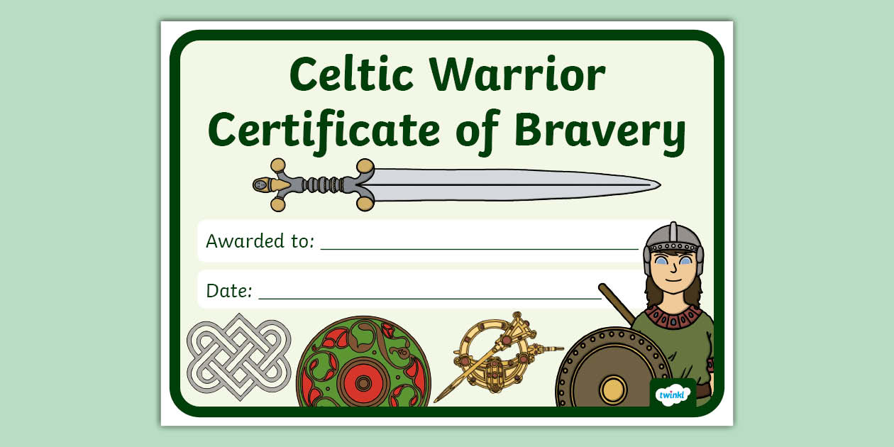 Celtic Warrior Certificate of Bravery (l'enseignant a fait)