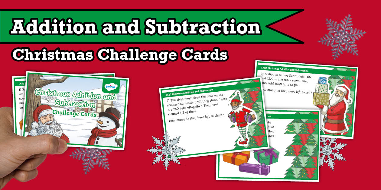 Addition and Subtraction - Christmas Challenge Cards