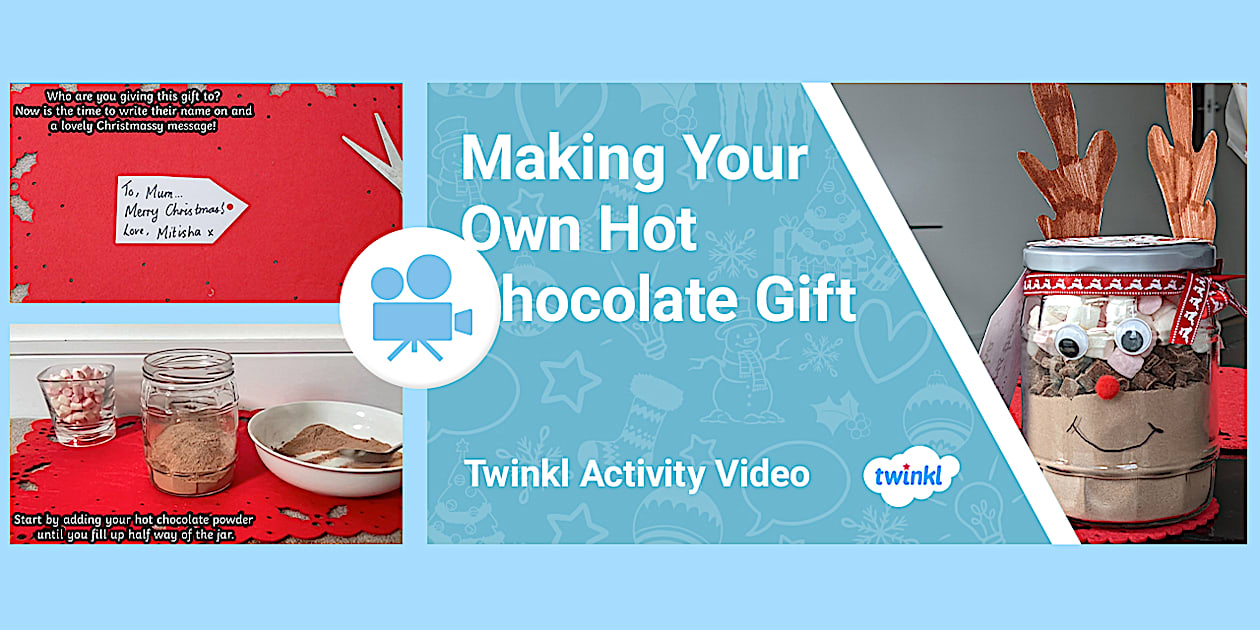 KS2 (Ages 7-11) Making Your Own Hot Chocolate Christmas Gift