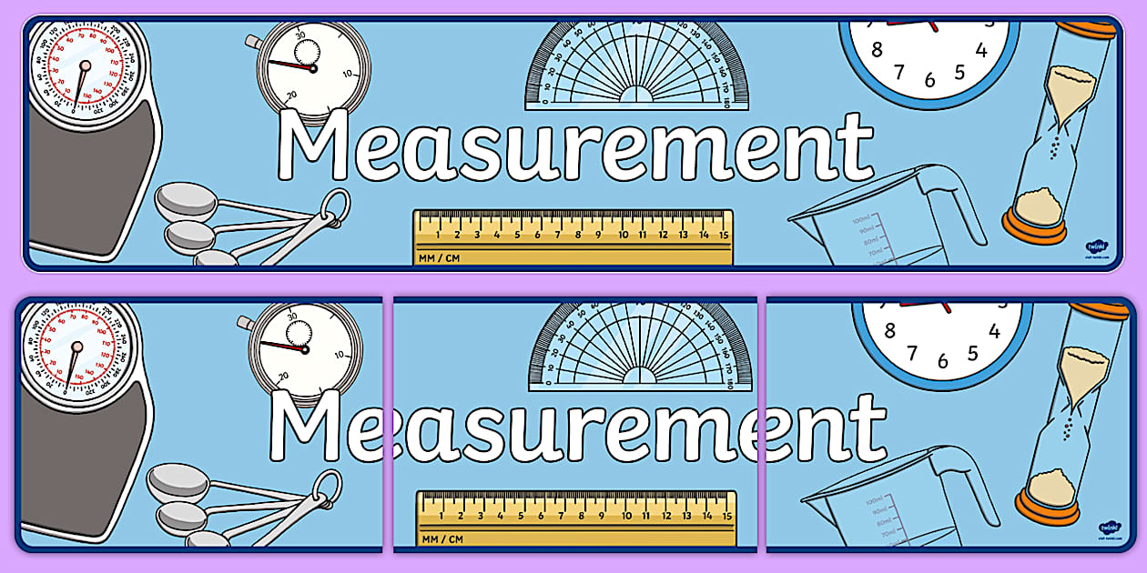 Measurement Display Banner (teacher made) - Twinkl