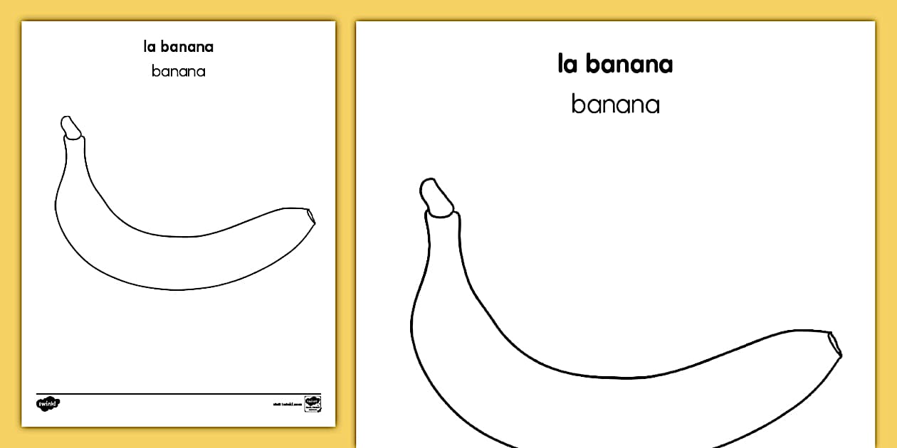 Banana in Spanish Coloring Sheet | Resource | Twinkl USA