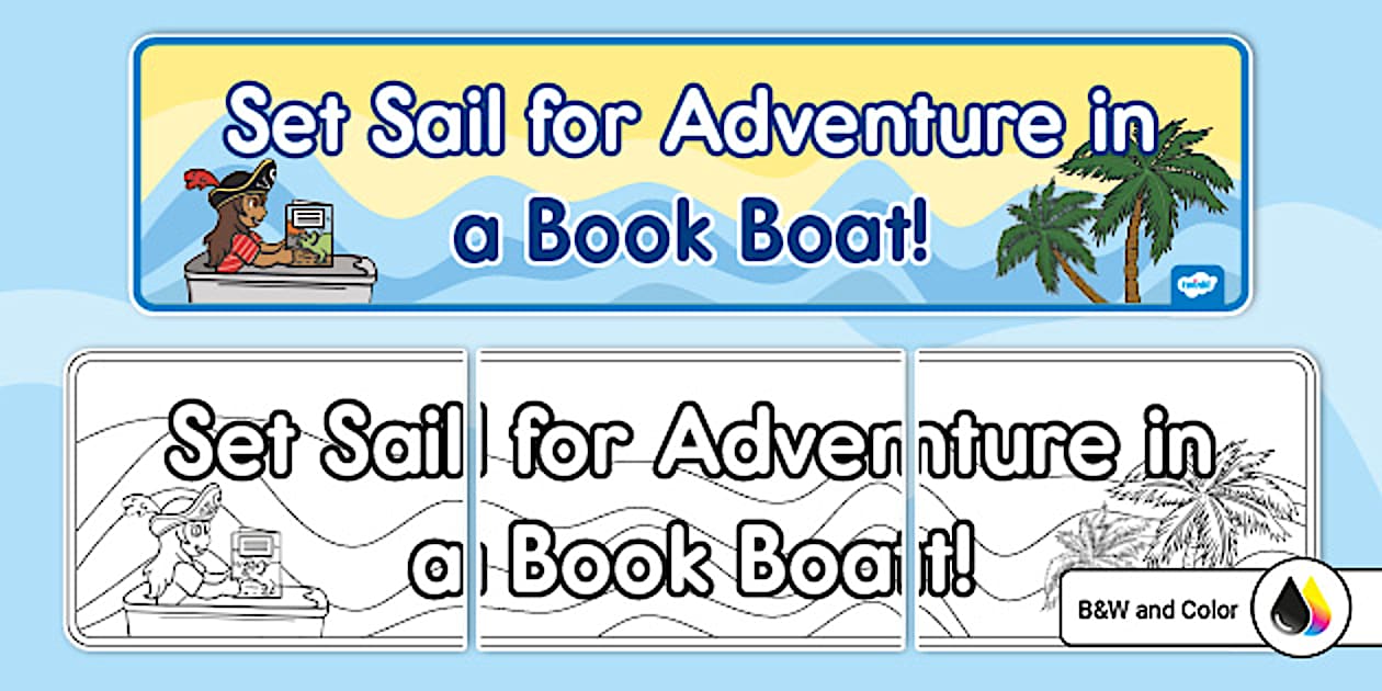 Set Sail for Adventure! Book Boat Banner (teacher made)