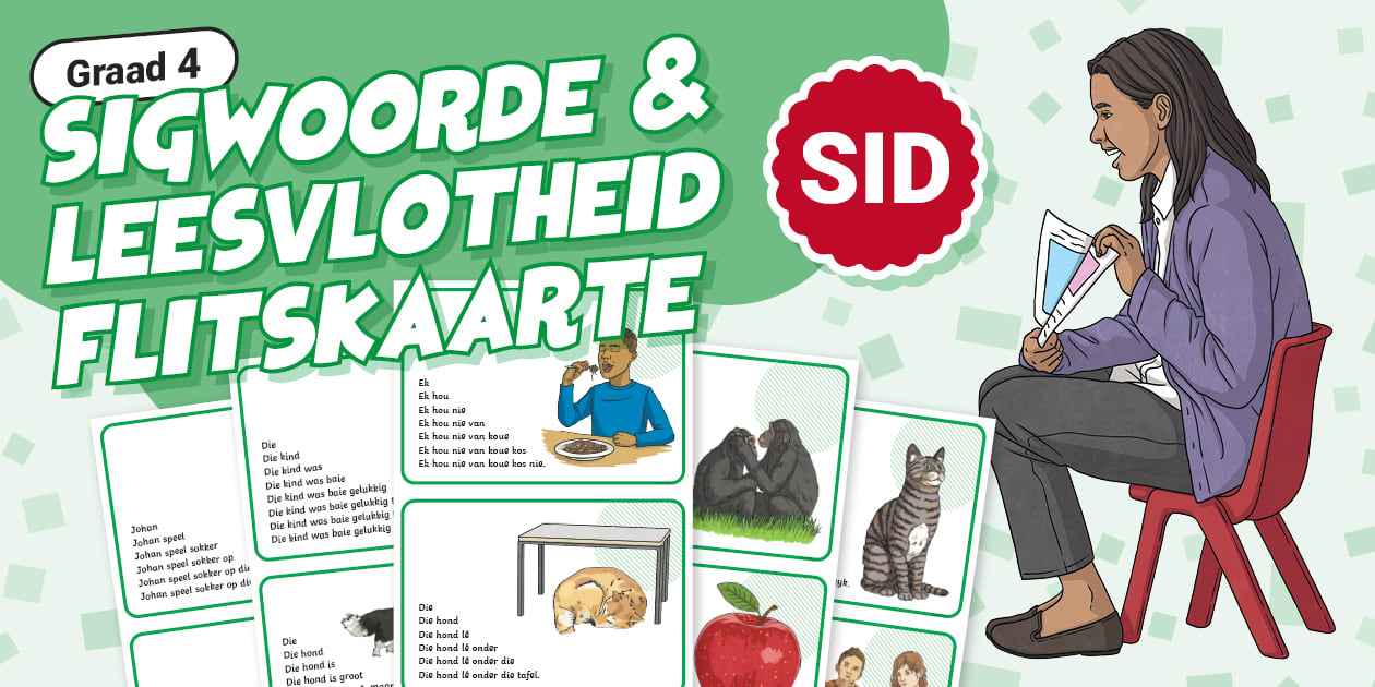 Graad 4 Afrikaans - Kwartaal 3 - Sigwoorde en Leesvlotheid Flitskaarte