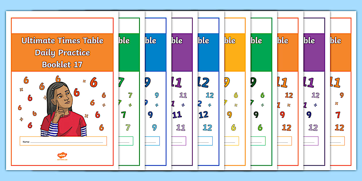 Ultimate Times Table Daily Practice Booklets x6, x7, x9, x11, x12 Resource