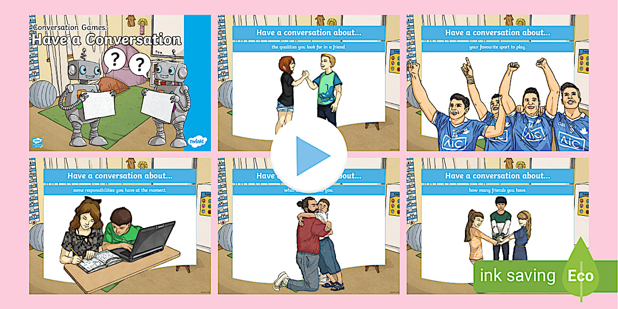 Conversation Game: Have a Conversation PowerPoint - - Twinkl