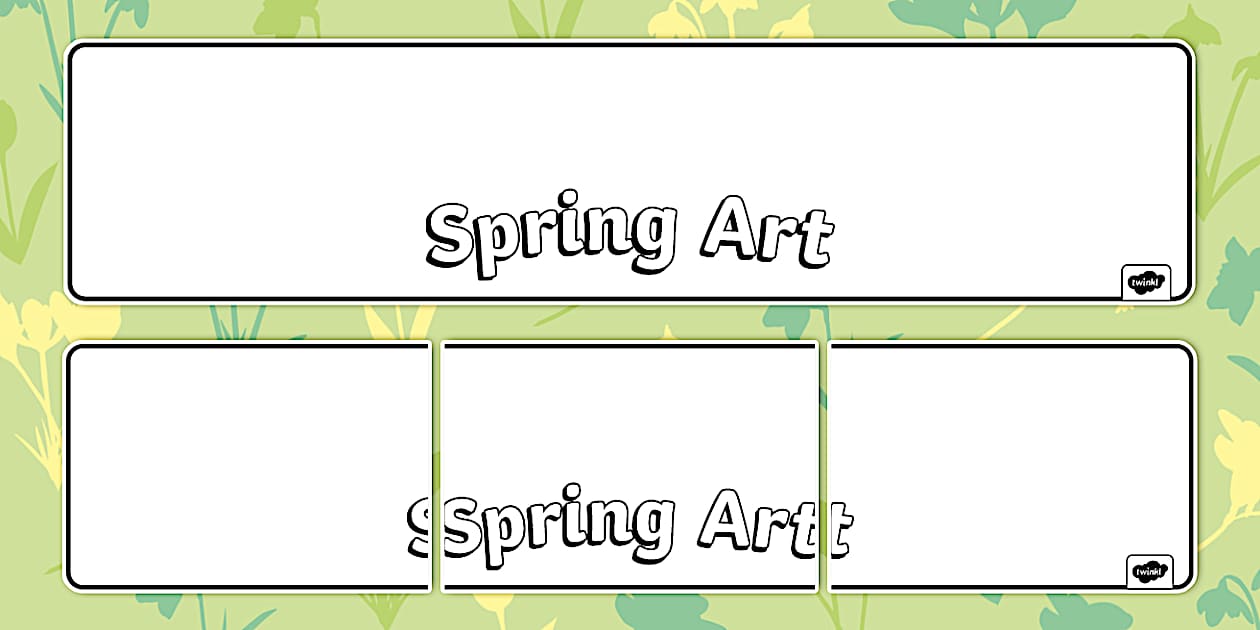 Spring Art Collaborative Drawing Display Banner - Twinkl