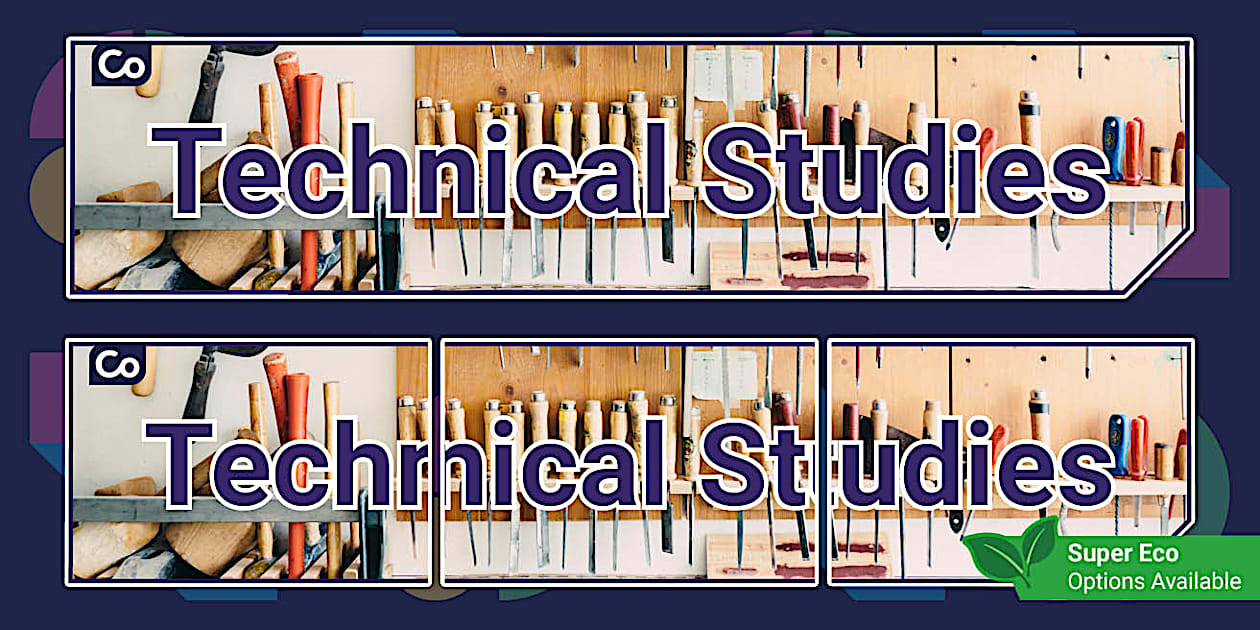 Technical Studies Display Banner (teacher made) - Twinkl