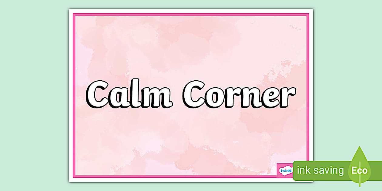 Pink Watercolour Calm Corner Display Poster (Teacher-Made)