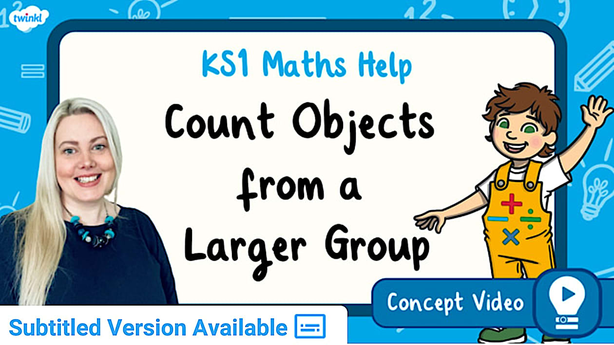 👉 Count Objects from a Larger Group (Place Value within 10) | KS1 Maths