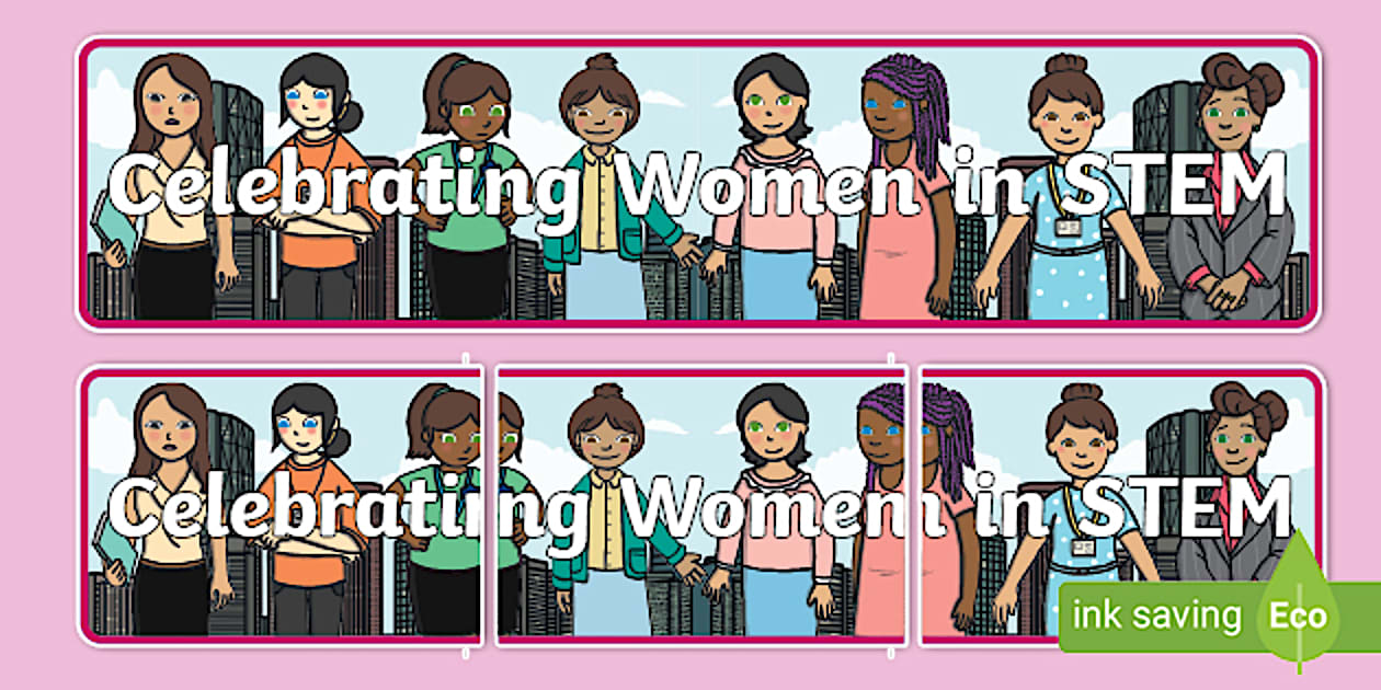 Celebrating Women in STEM Display Banner (teacher made)