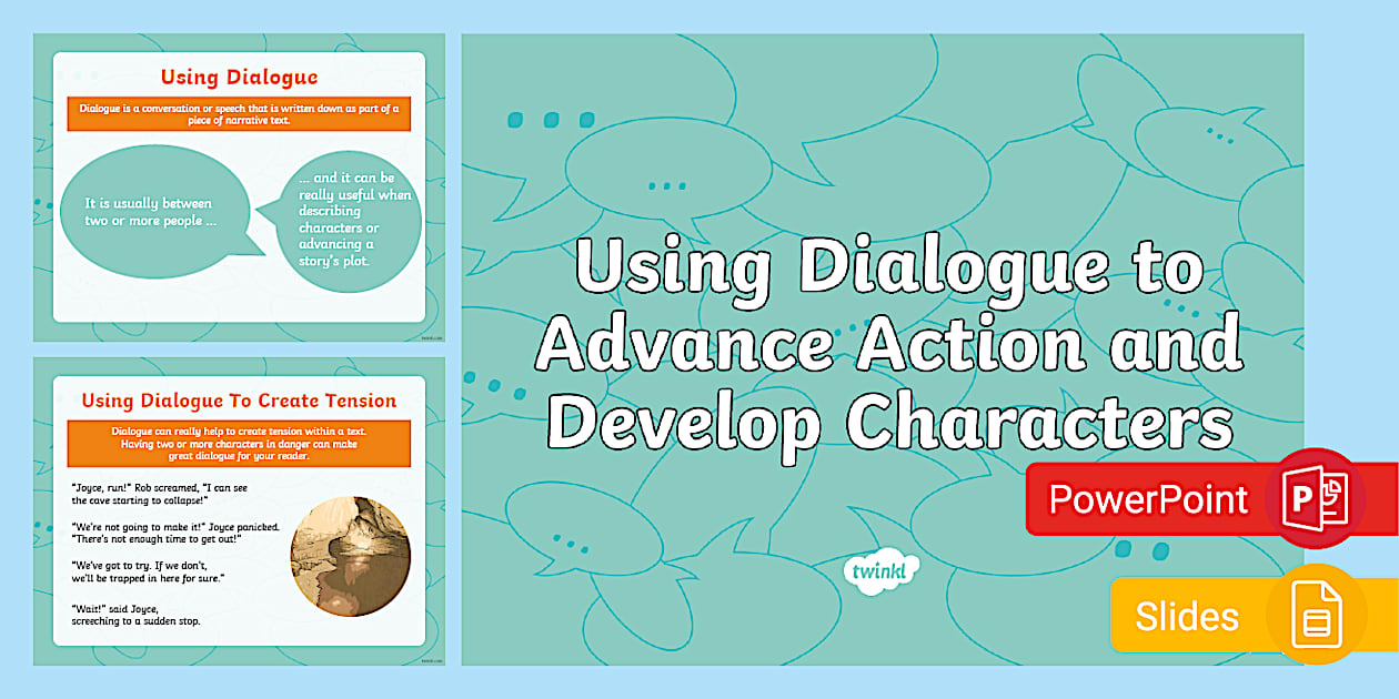 Using Dialogue to Adv Action & Dev Char Ppt & Slides for 6-8