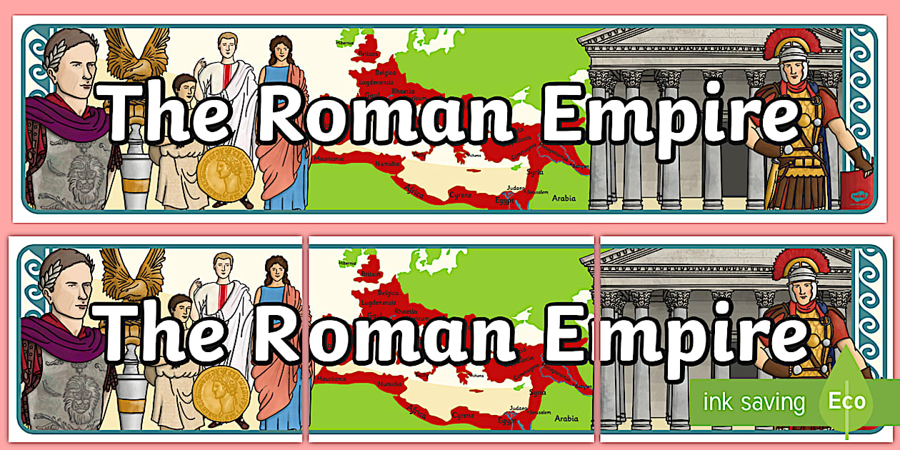 The Roman Empire Display Banner (teacher made) - Twinkl