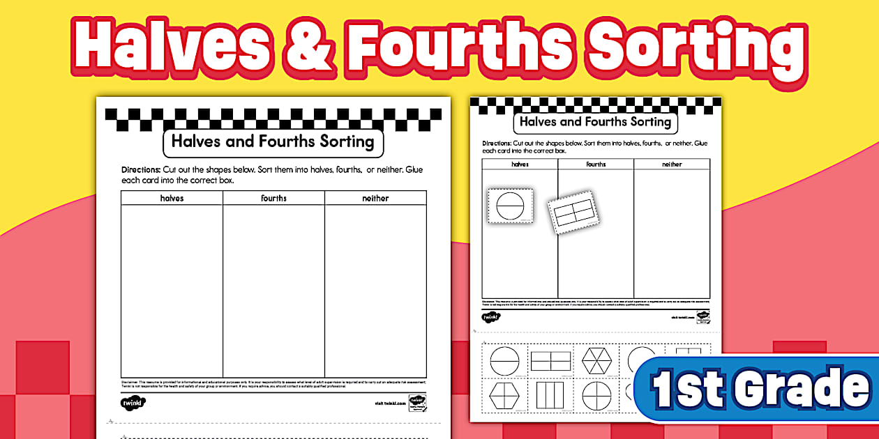 First Grade Halves and Fourths Sorting Worksheet