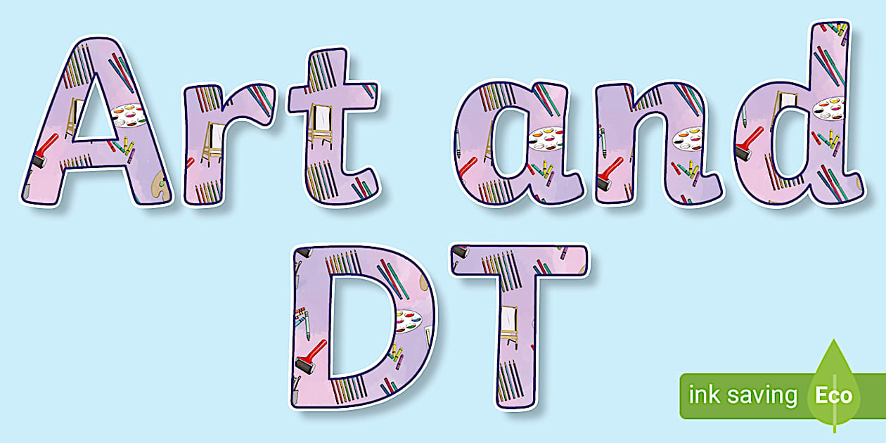 Art and DT Display Lettering (teacher made) - Twinkl