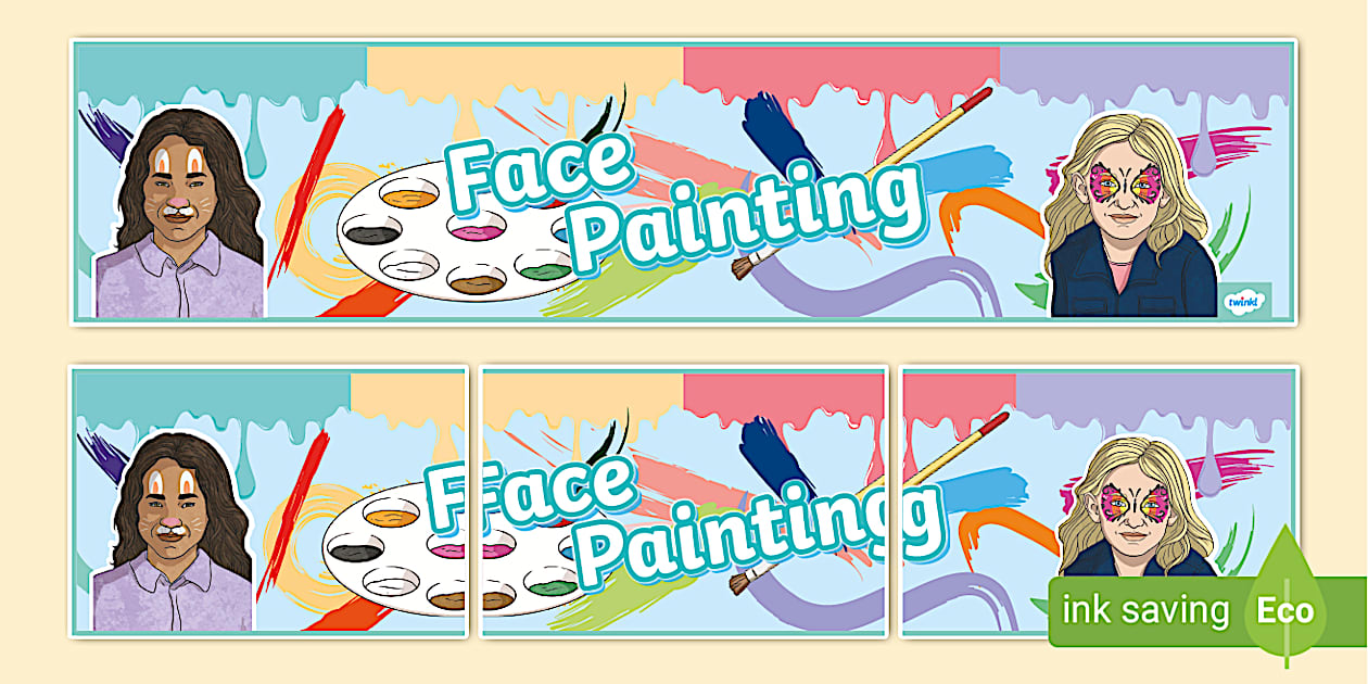 Face Painting Banner (teacher made) - Twinkl