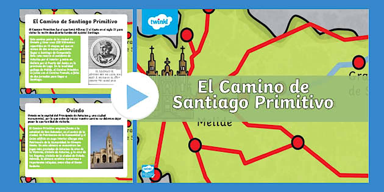 Presentación: El Camino de Santiago Primitivo - Twinkl