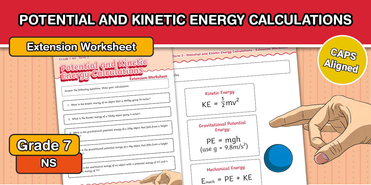 Gr7 NS Potential and Kinetic Energy Calculations - Extension Worksheet
