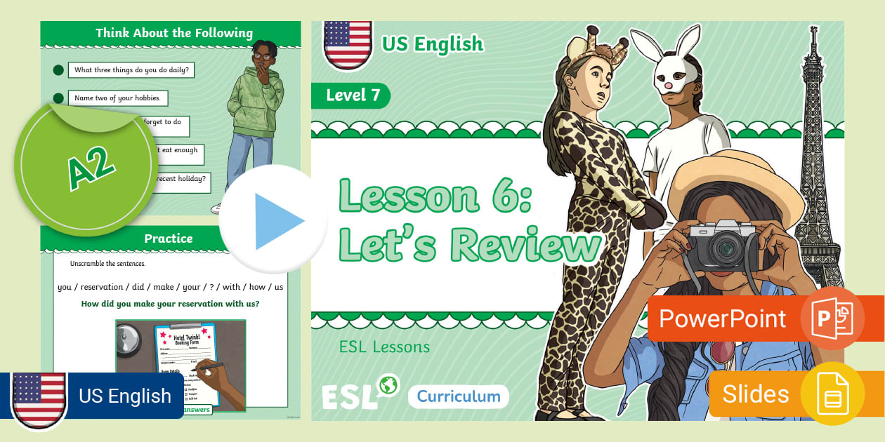 ESL Curriculum Level 7 Lesson 6 Review (teacher made)