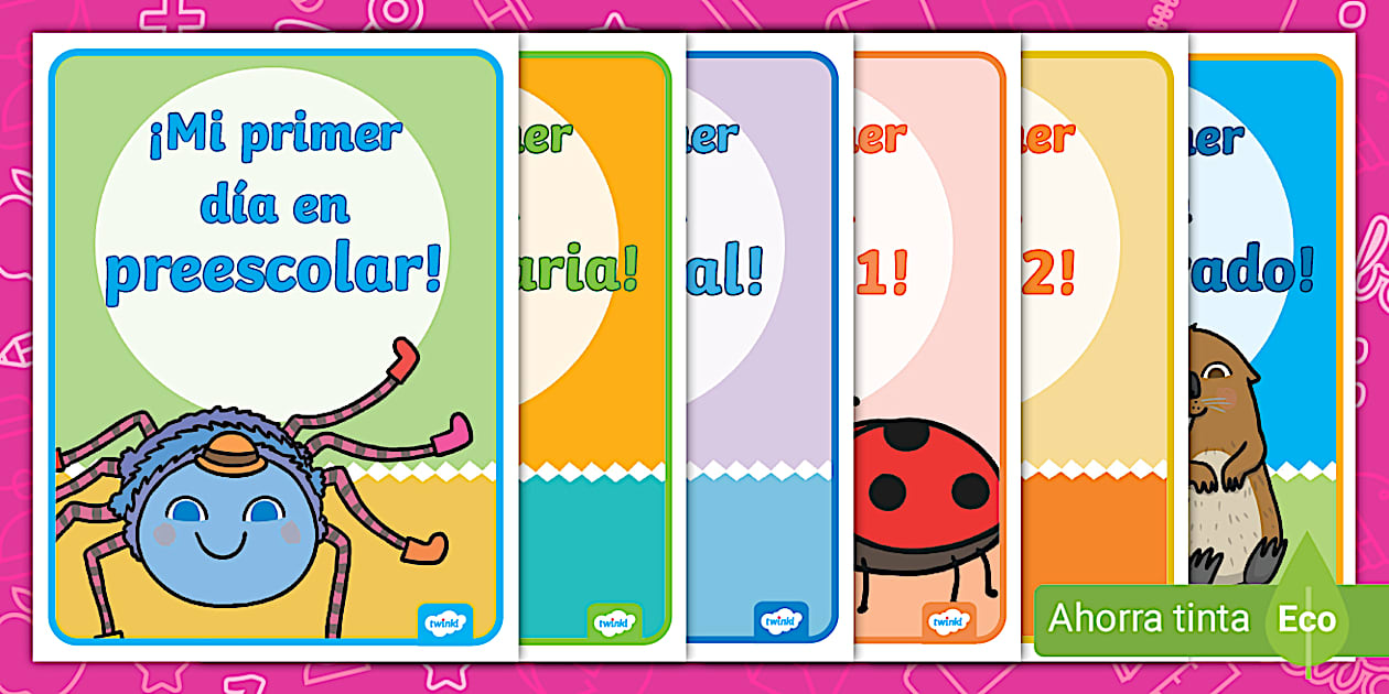Primer día de escuela - carteles (Teacher-Made) - Twinkl