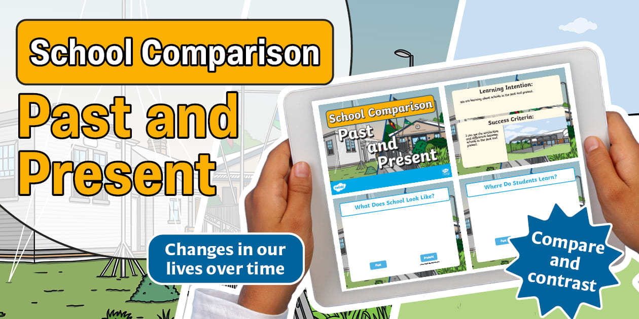 School Comparison - Past and Present Schools