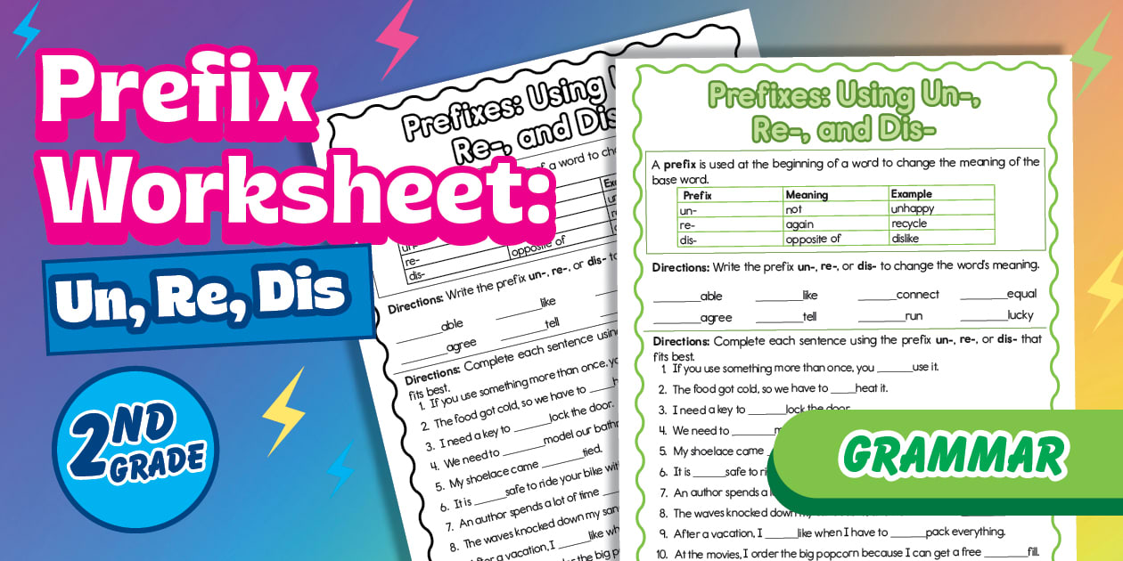 Second Grade Prefix Worksheet Using Un-, Re-, and Dis-