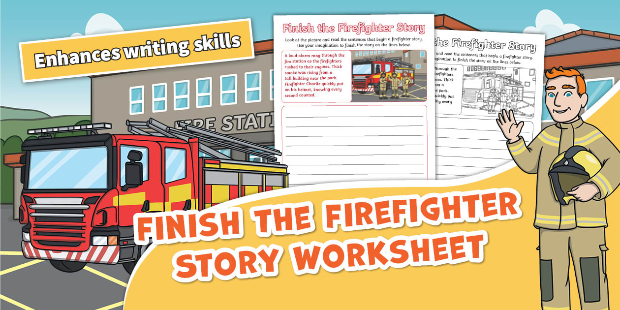 Finish the Firefighter Story Worksheet