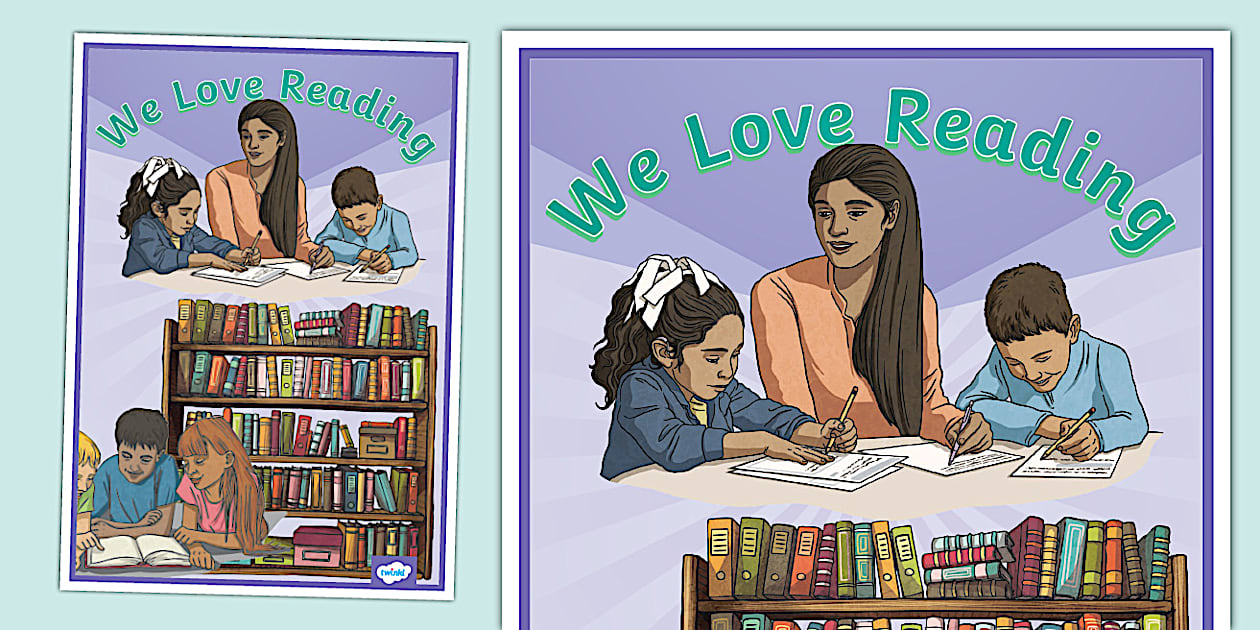 We Love Reading Display Poster (teacher made) - Twinkl