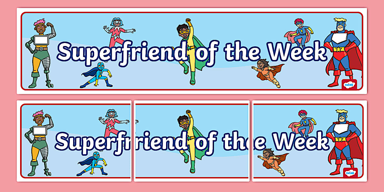 👉 Superfriend of the Week Display Banner (Teacher-Made)