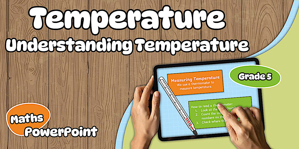 Grade 5 - Maths - Term 3 - Temperature - PowerPoint (CAPS Aligned)